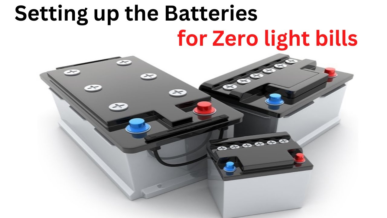 Setting up the batteries for zero light bills - YouTube
