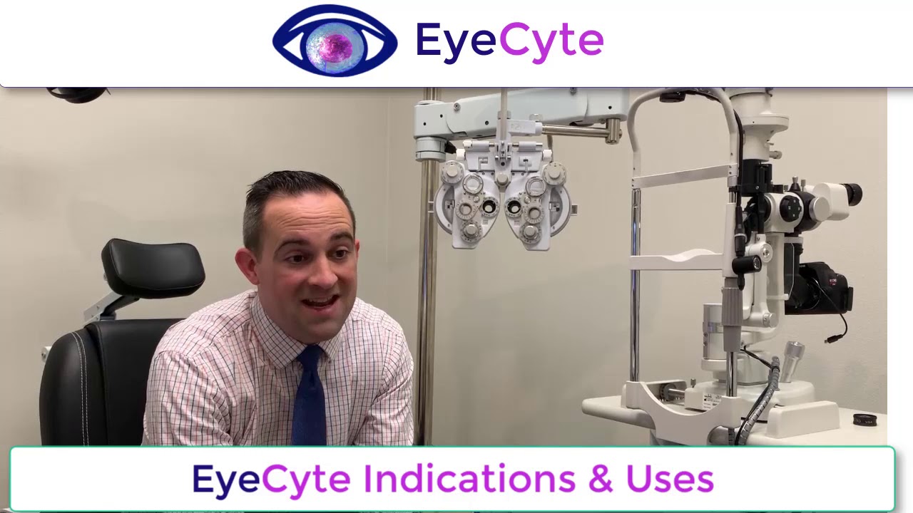 Eyecyte Doctor Indications - YouTube