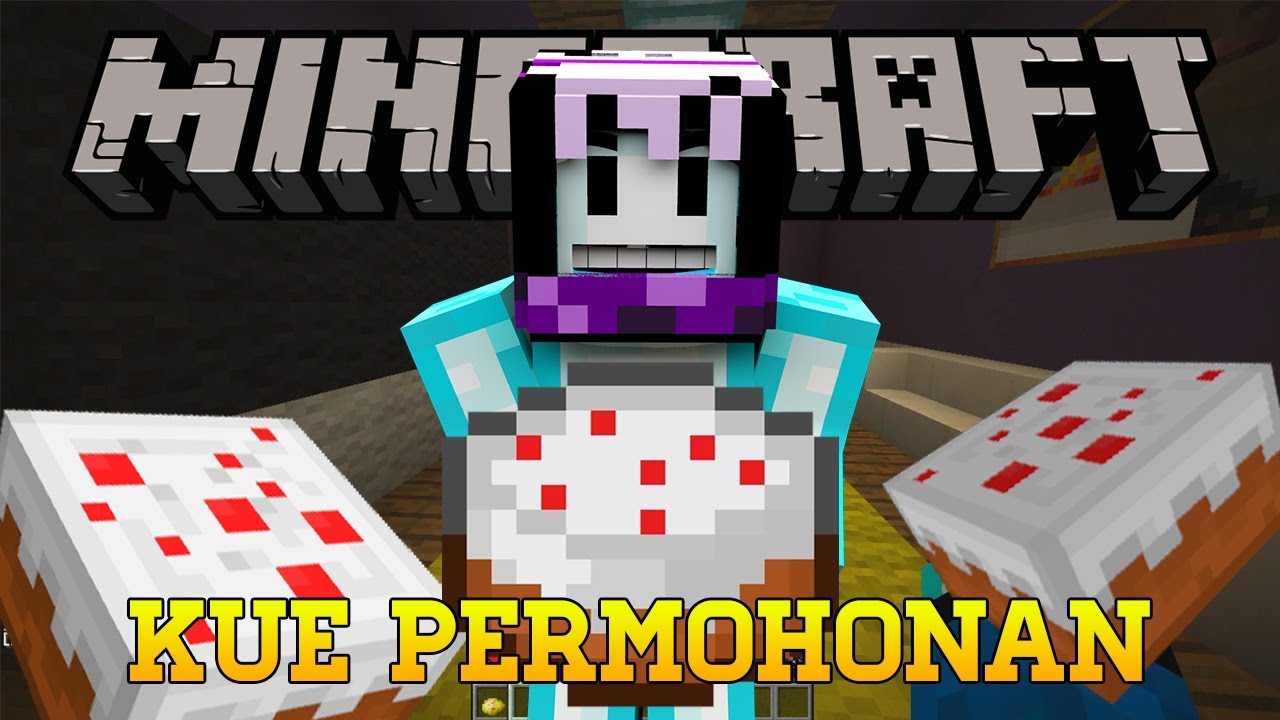 KUE PERMOHONAN | Minecraft Indonesia Adventure Map | The Wishing Cake ...