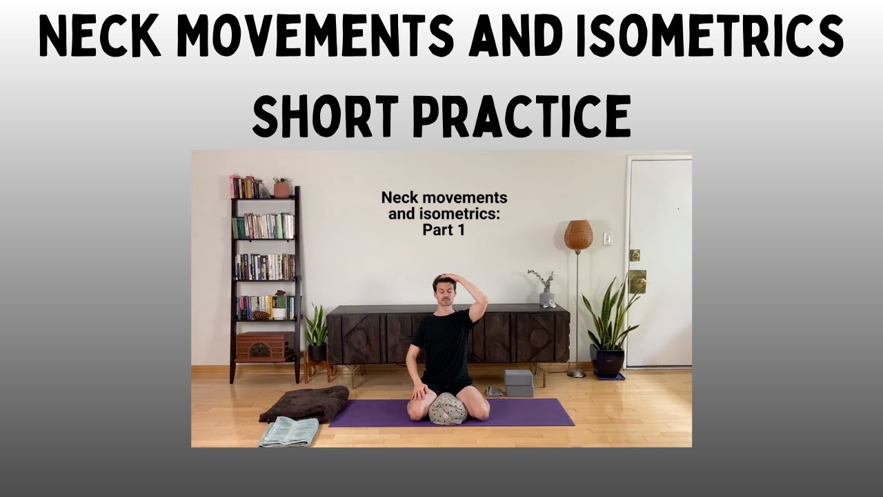 Neck Movements and Isometrics - Short Practice - YouTube