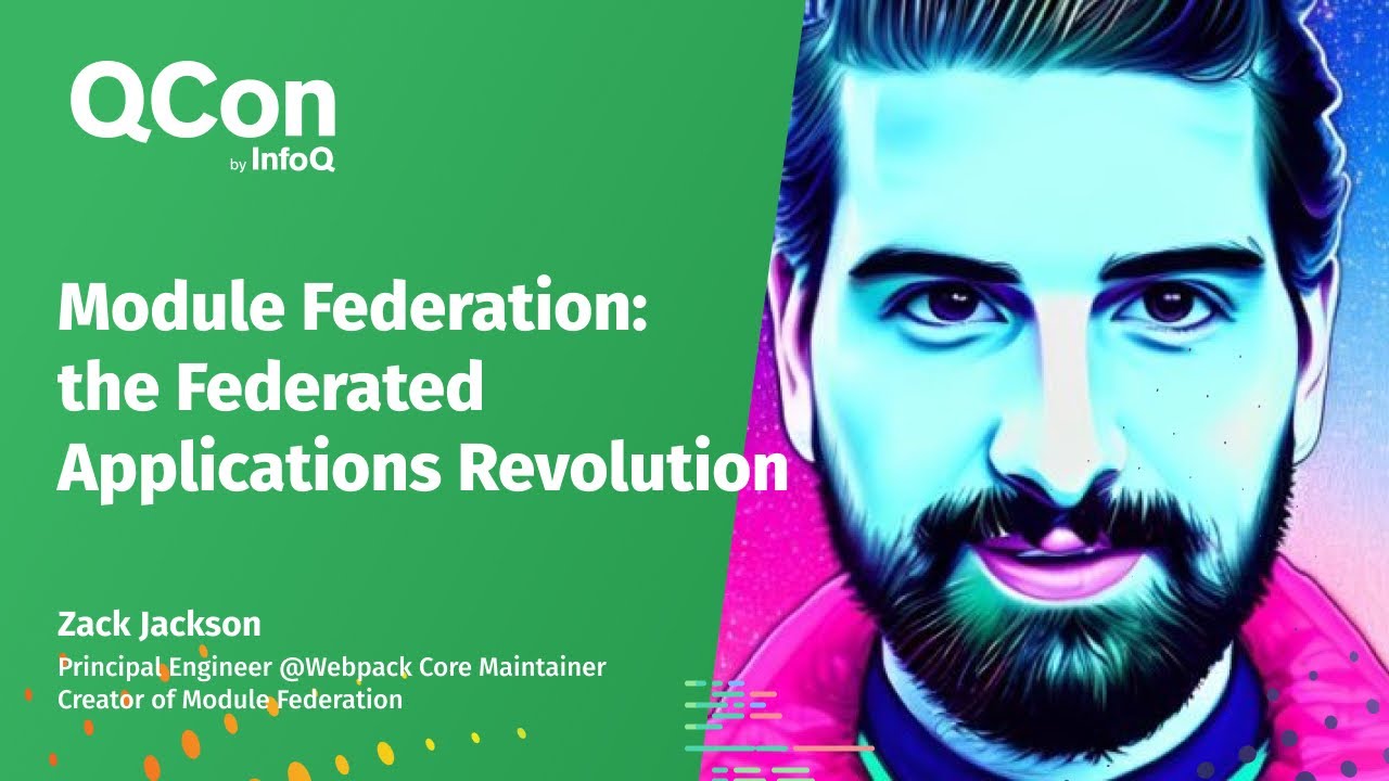 Module Federation: the Federated Applications Revolution - YouTube