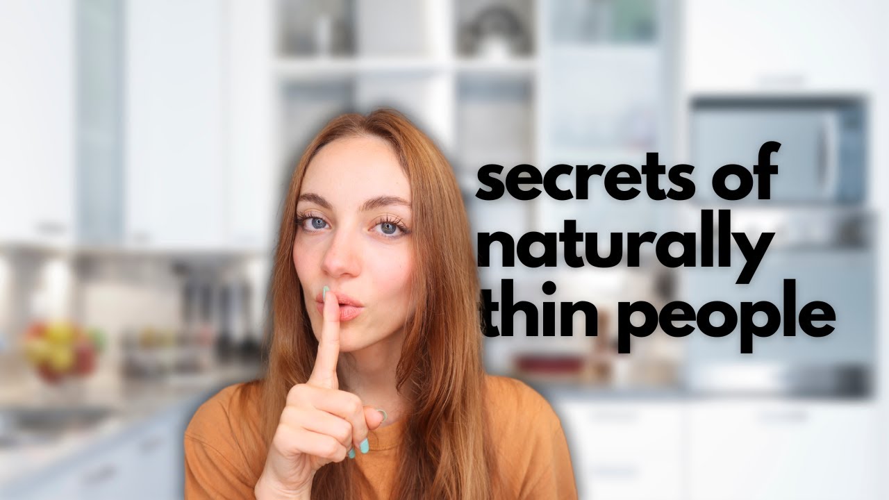 Secrets of naturally thin people: (habits of skinny people part 2 ...