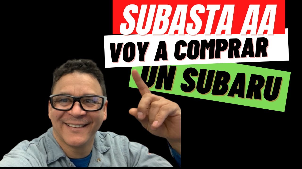 QUIERO COMPRAR UN SUBARU EN LA SUBASTA AA - YouTube