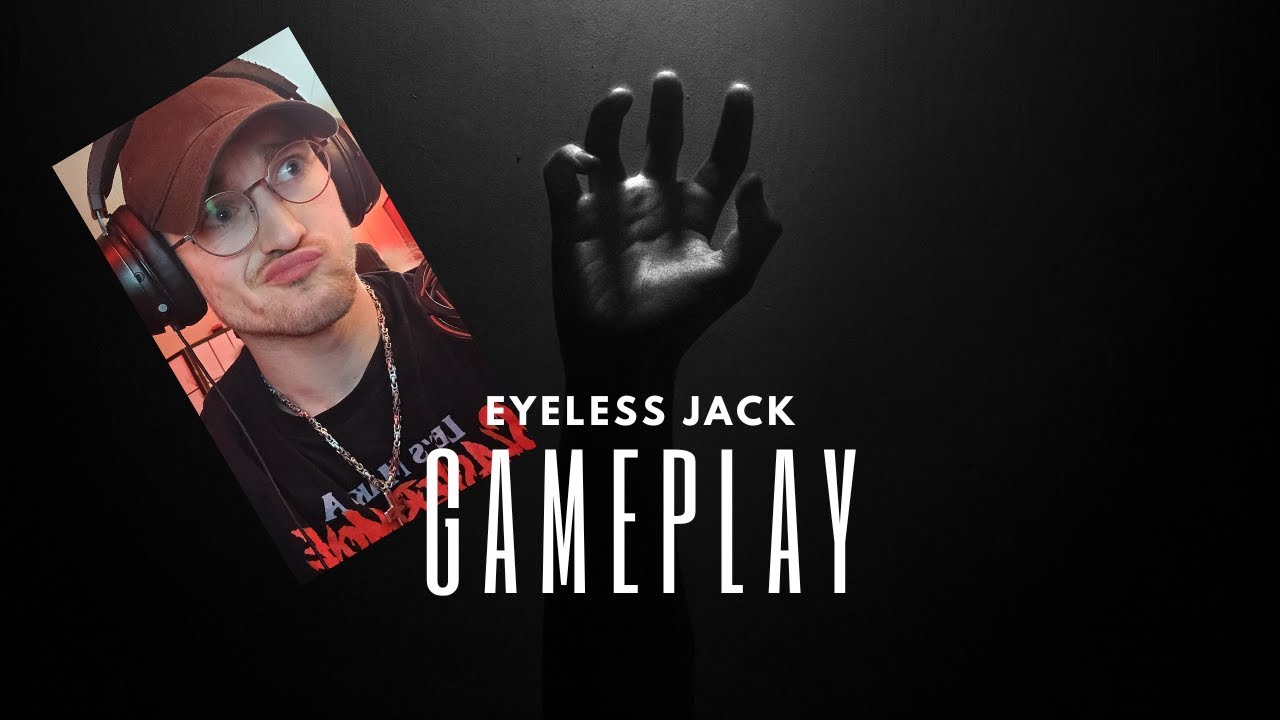 EYELESS JACK (GAMEPLAY) - YouTube