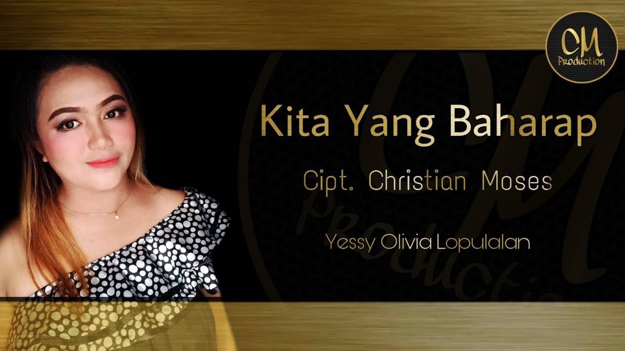 Kita Yang Baharap - Yessy Olivia Lopulalan ( Pop Manado 2020 ) - YouTube