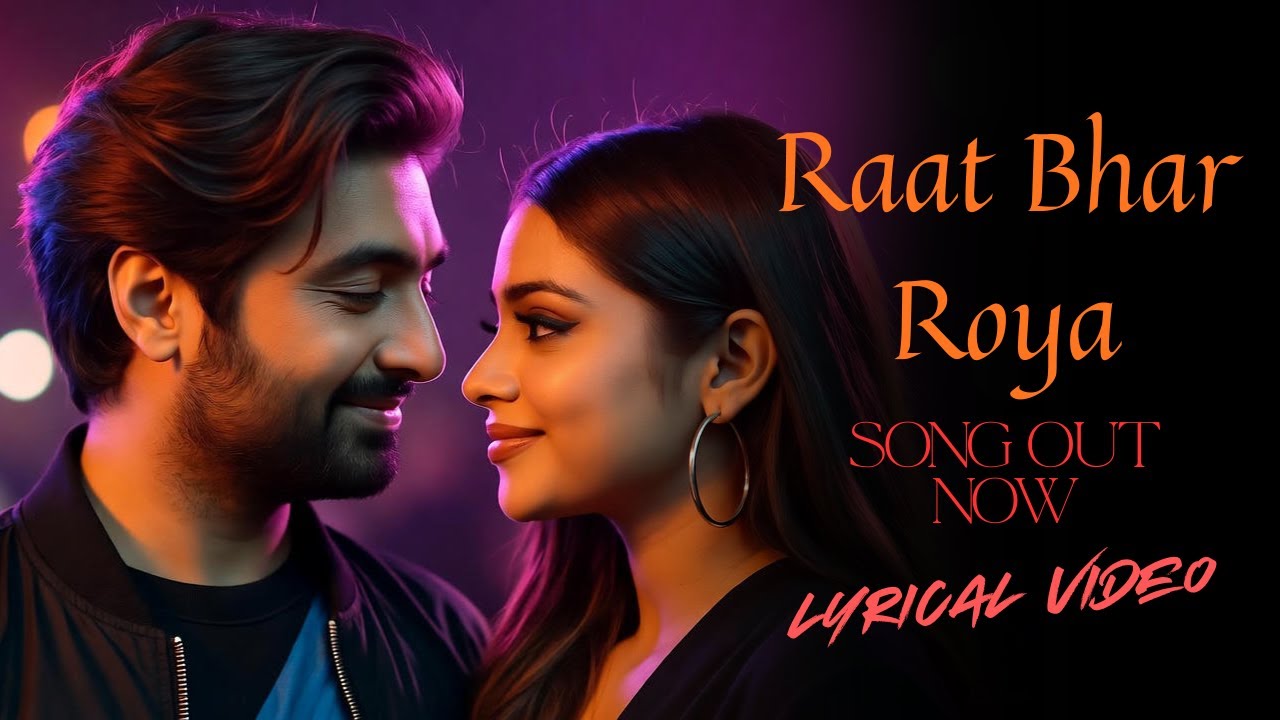Raat Bhar Roya | Sbflix India | Heart Touching Sad Song | | Arijit ...