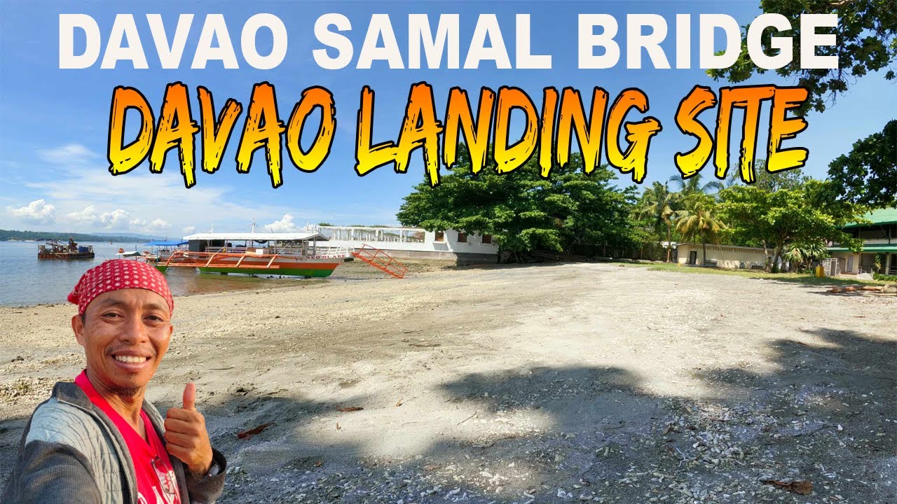 DAVAO SAMAL BRIDGE UPDATE DAVAO LANDING SITE | DAVAO DEVELOPMENT | DAYO ...