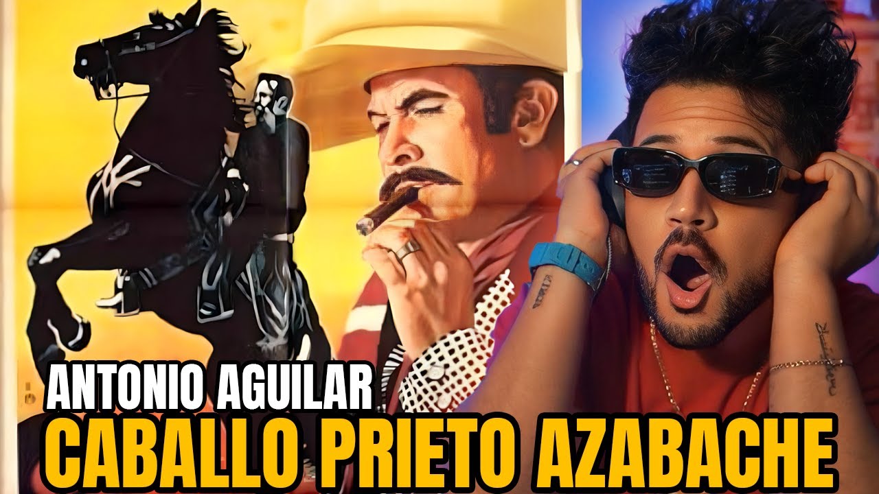 REACCIÓN a Antonio Aguilar - Caballo Prieto Azabache (Video Oficial ...