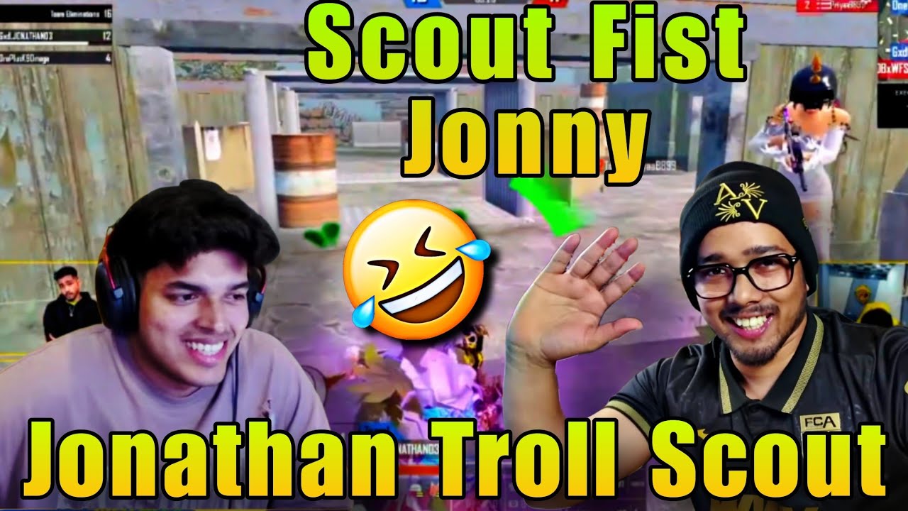 Jonathan vs Scout | Jonathan Troll Scout 🤣 | Scout Fist Jonathan 😳 ...