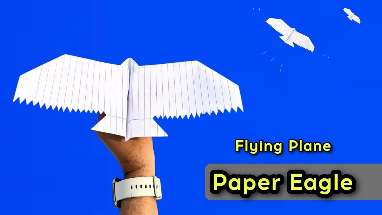 paper plane (flying like eagle ), how to make best flying bird plane ...
