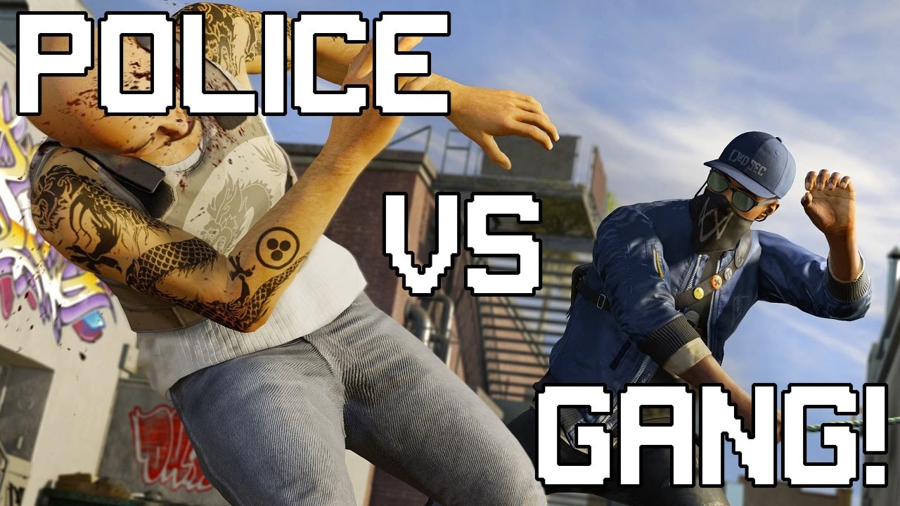 GANGS VS COPS!!? Watch Dogs 2 EPIC GamePlay! - YouTube