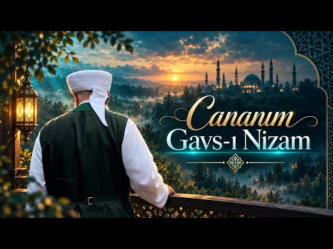 Cananım Gavs-ı Nizam