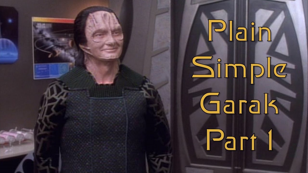 Plain Simple Garak, Part 1 - YouTube