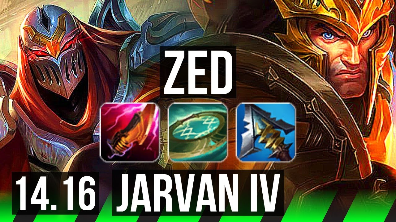 ZED vs JARVAN IV (JGL) | 10/0/8, Legendary, 700+ games | NA Master | 14.16 - YouTube