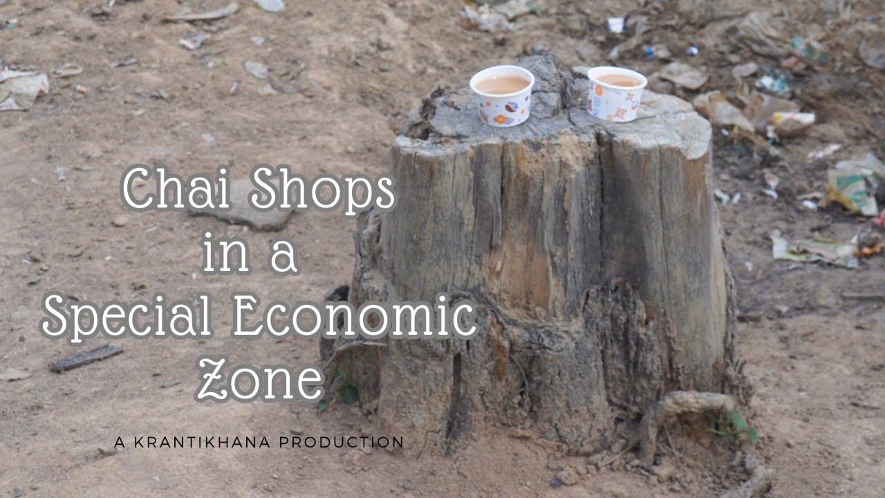 Chai Shops in a Special Economic Zone || Documentary - YouTube