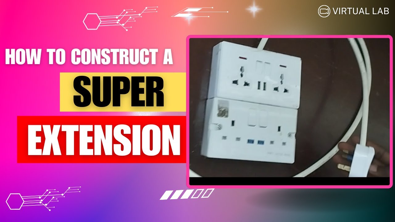 HOW TO CONSTRUCT A SUPER EXTENSION - YouTube