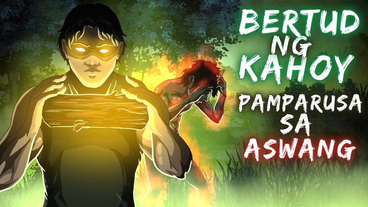 BERTUD NG KAHOY PAMPASURA SA MGA ASWANG (True Story) - YouTube