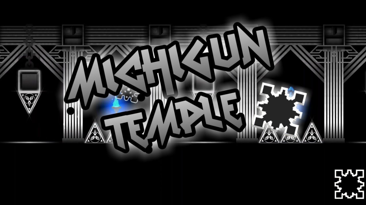 Geometry Dash Michigun Temple by me (verified for fun) - YouTube
