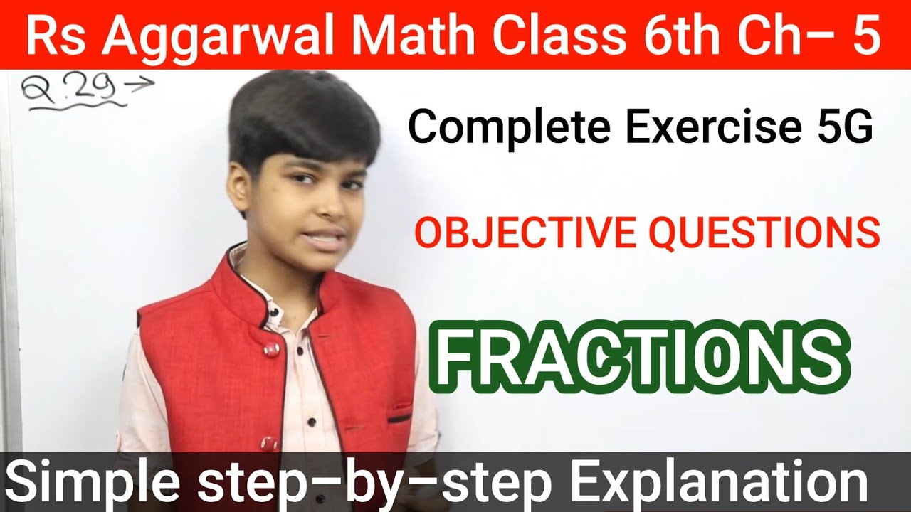 rs aggarwal Solution Class 6 chapter 5 Exercise 5G | fractions basic math glory | fractions ...