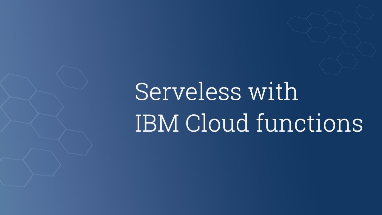 Serverless With Ibm Cloud Functions Node Js Ibm Cloud Apache Openwhisk Youtube 9476