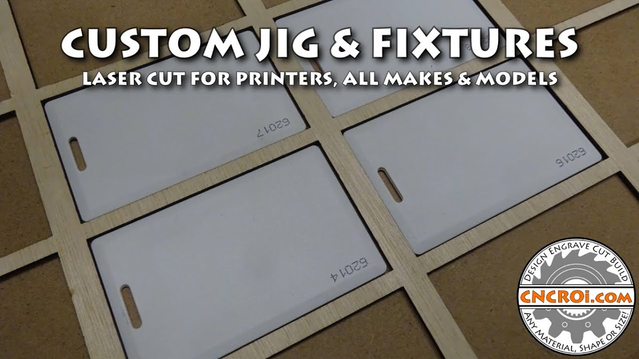 Custom Jig & Fixtures: Laser Cut for Printers, All Makes & Models - YouTube