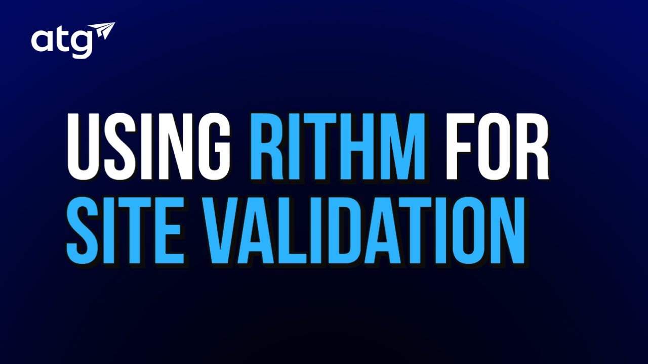 Using Rithm for Site Validation - YouTube