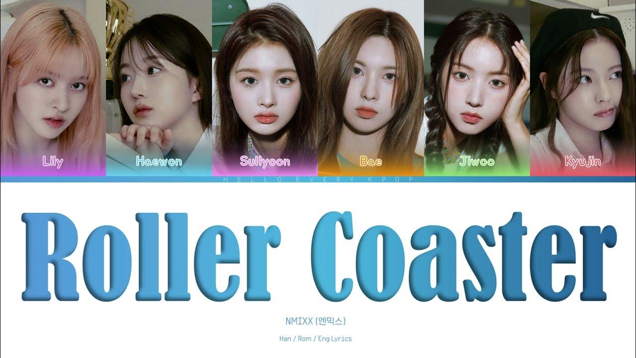NMIXX (엔믹스) 'Roller Coaster' Lyrics (Color Coded Han_Rom_Eng) - YouTube