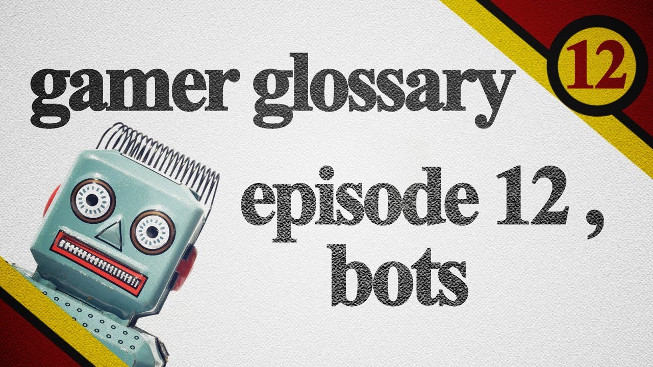 Bots | Gamer Glossary - YouTube