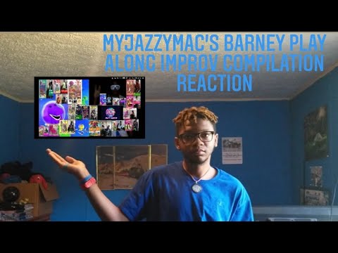 MyJazzyMac's Barney Play Along Improv Compilation Reaction - YouTube