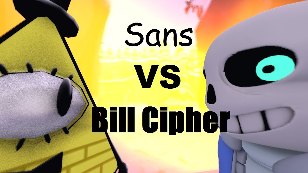 [SFM] Sans the Skeleton vs Bill Cipher (Undertale vs Gravity Falls ...