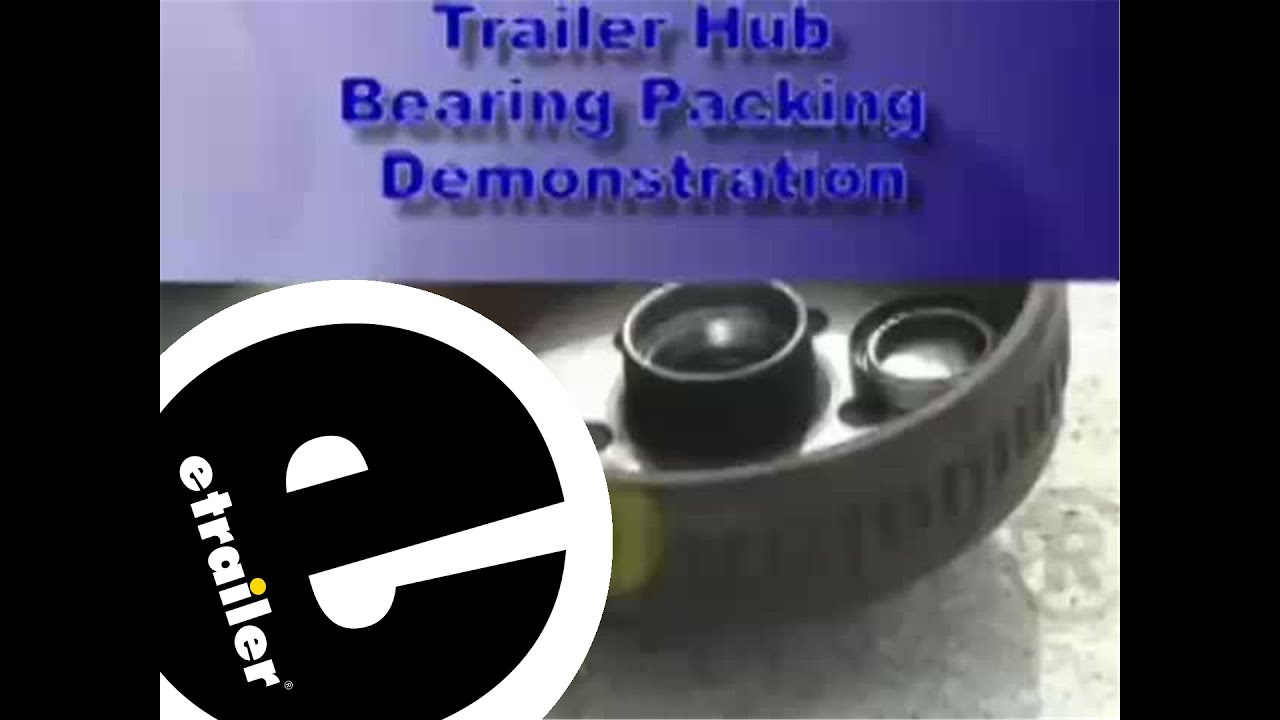 etrailer | Packing Trailer Bearing Demonstration - YouTube
