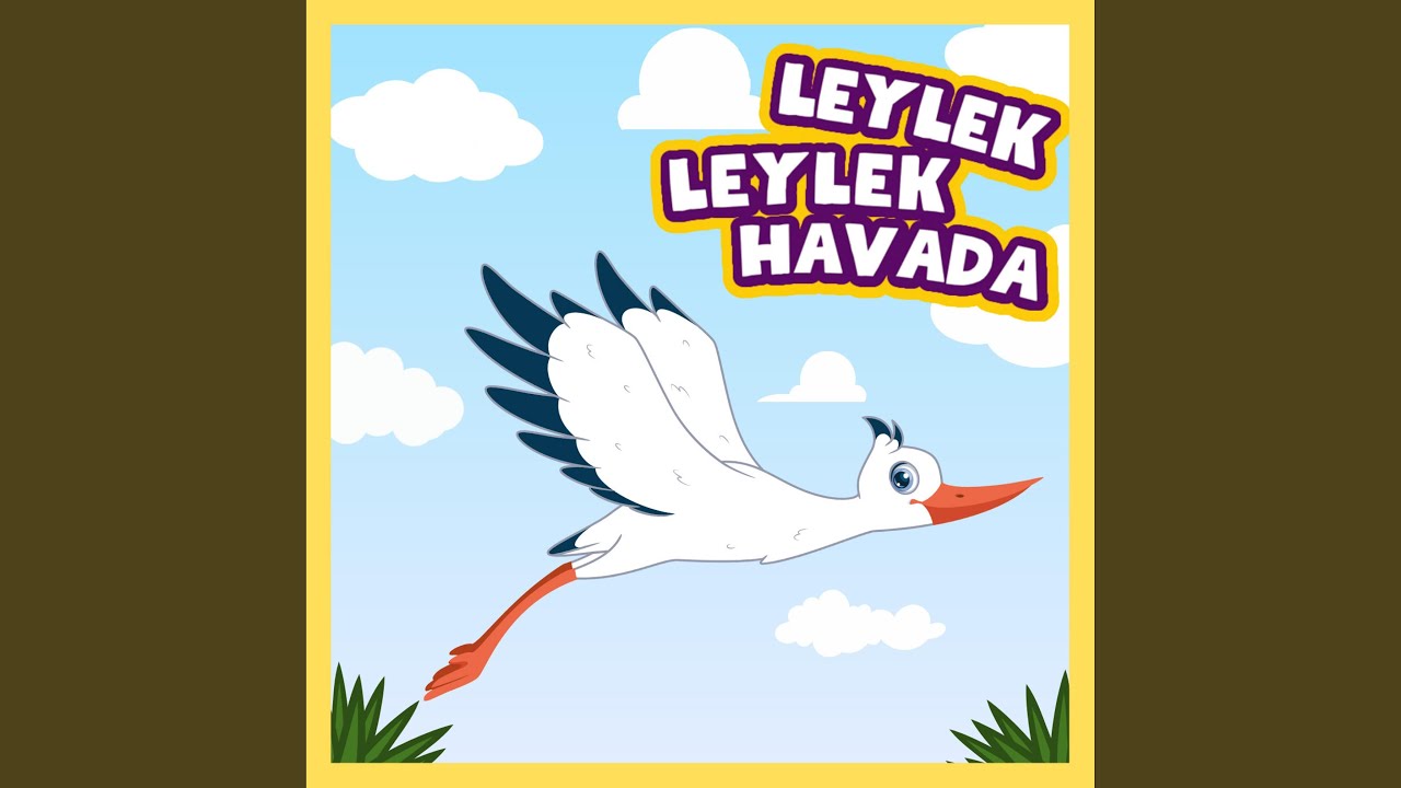 Leylek Leylek Havada - YouTube