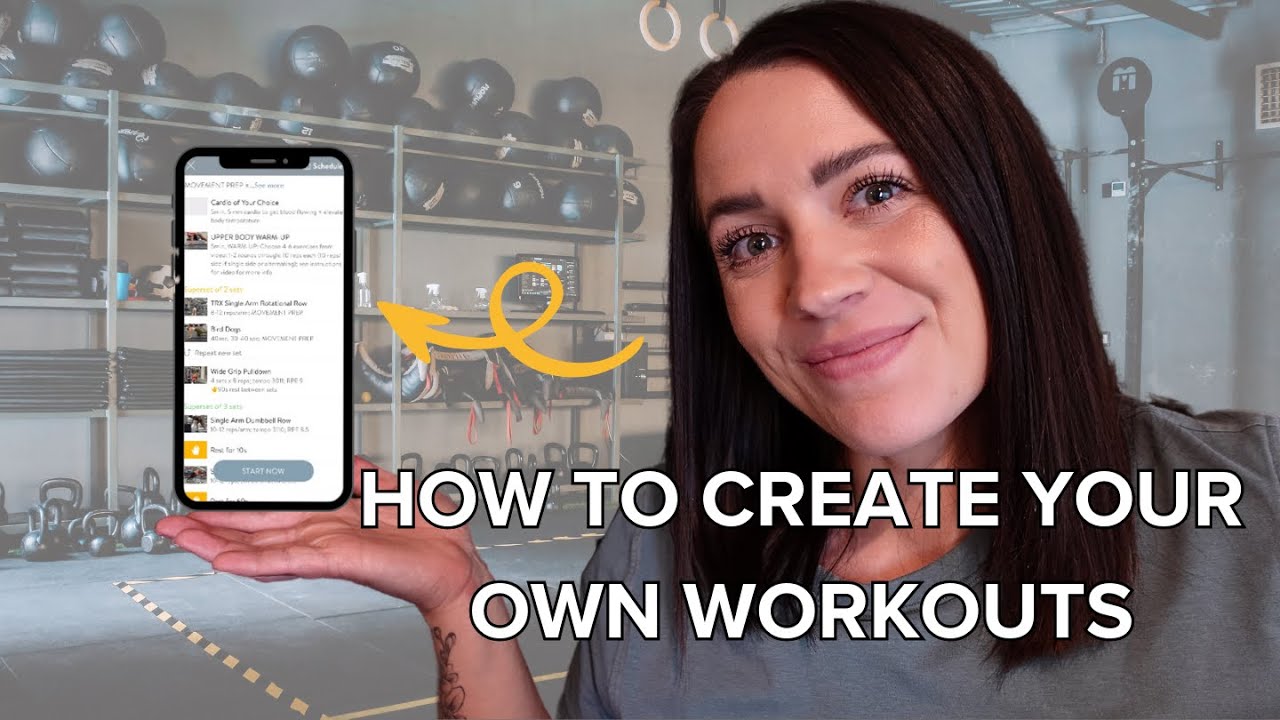 How to Create Your Own Workouts: Overview - YouTube