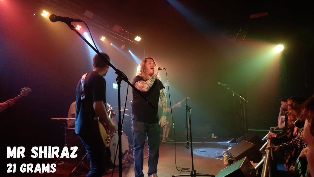 Mr Shiraz - 21 Grams - Live in Huddersfield (01/07/22) - YouTube