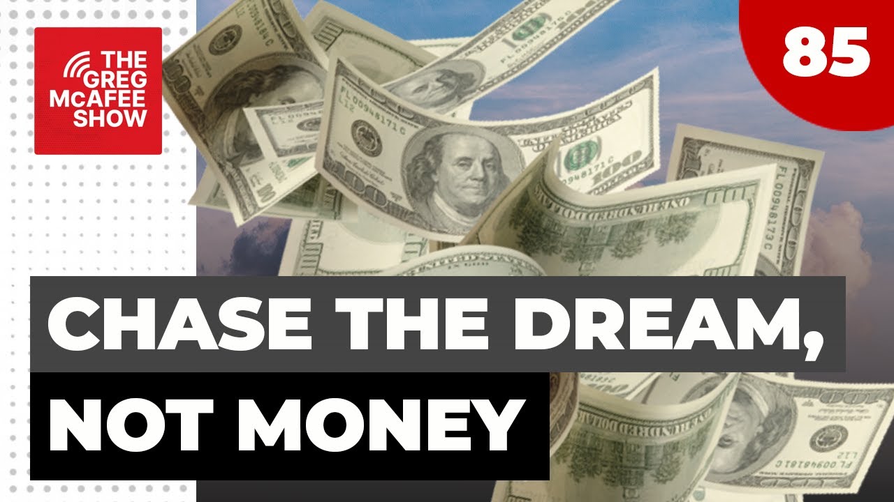 TGMS Ep 85: Chase the dream, not money - YouTube