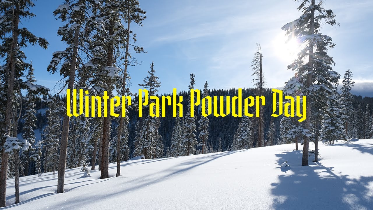 Powder Day at Winter Park - YouTube