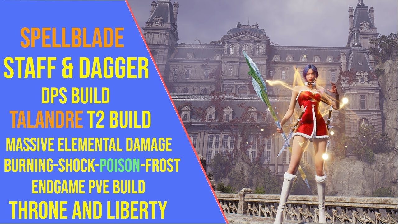 Powerful Staff and Dagger DPS Build for Throne and Liberty - Spellblade TL Build - ArzyeLBuilds