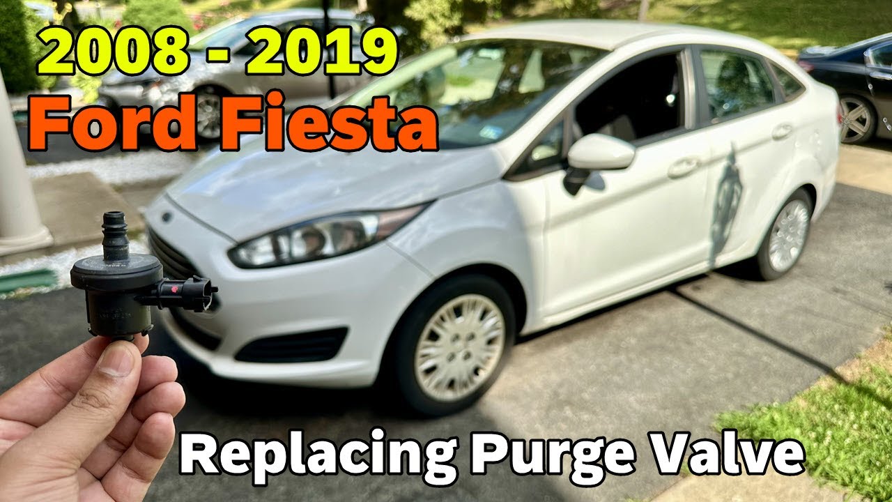 DIY 2008 - 2019 Ford Fiesta 1.6L Replacing Purge Valve P1450 - YouTube