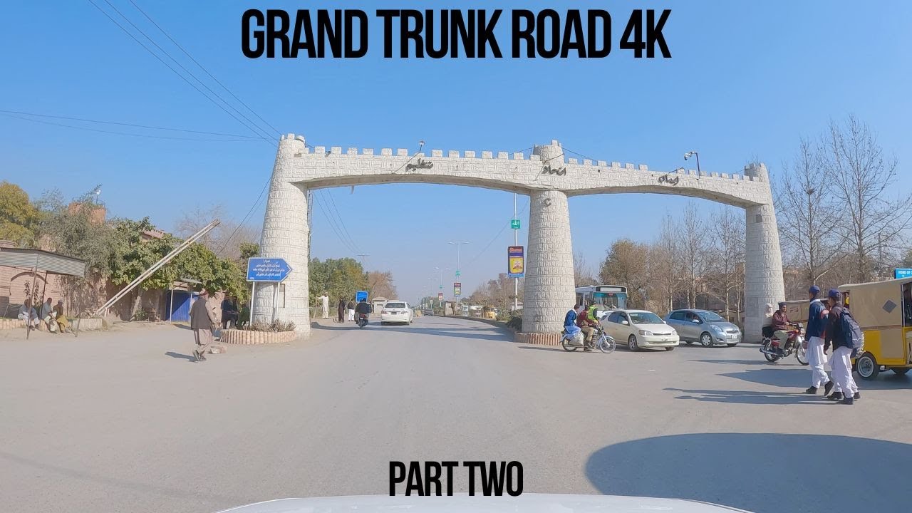 Grand Trunk Road | GT Road | Mardan to Wah | National Highway | Driving ...