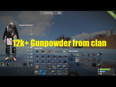 Rust~12k+ Gunpowder from Clan - YouTube
