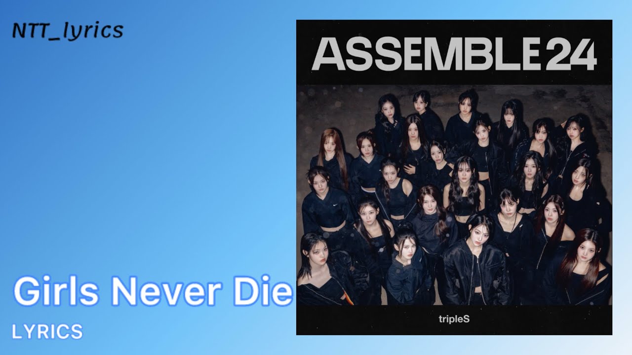 tripleS - Girls Never Die | Lyrics Video - YouTube