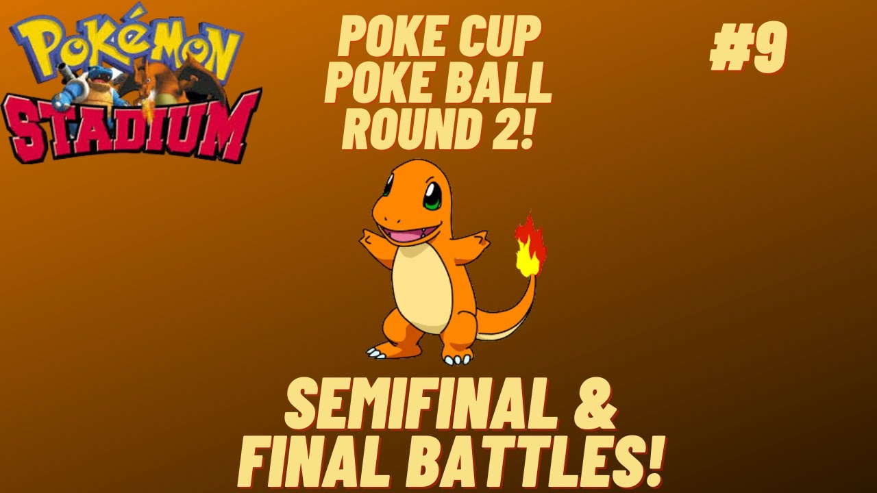 Poke Cup, Poke Ball (R-2)-(Semifinal & Finals)-Pokemon Stadium Gameplay ...