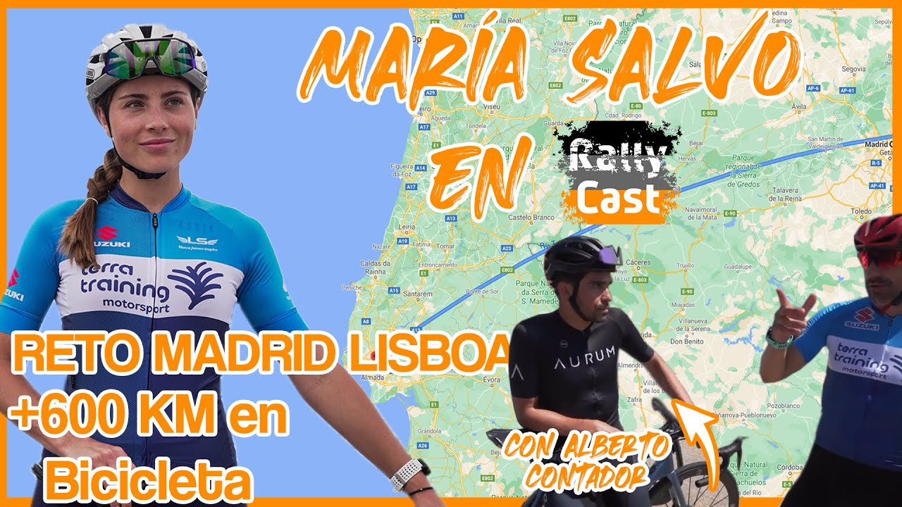 MARÍA SALVO en RallyCast: MADRID-LISBOA con ALBERTO CONTADOR 🚴‍♀️ ...