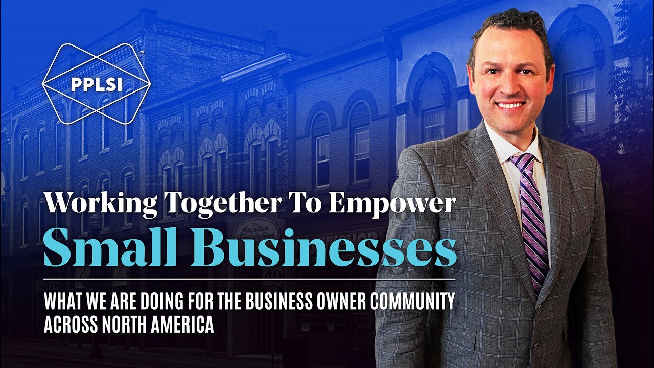 Working Together To Empower Small Businesses | PPLSI | LegalShield ...