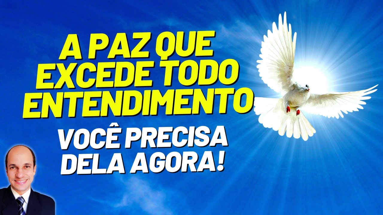 A MAIORIA das pessoas NUNCA experimentou a paz que excede todo o ...