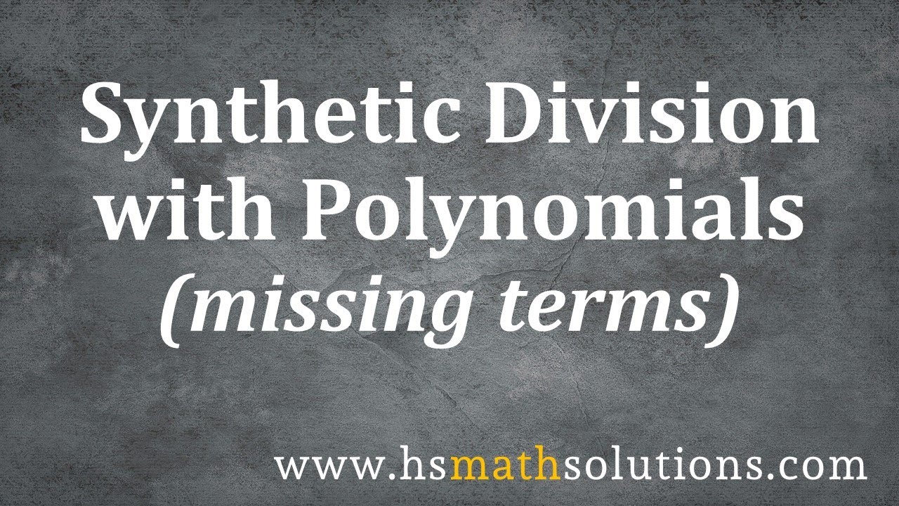 Synthetic Division with Polynomials - With Missing Terms (Introduction ...