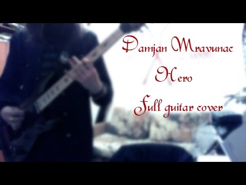 Damjan Mravunac - Hero(Serious Sam Theme) Full guitar cover - YouTube