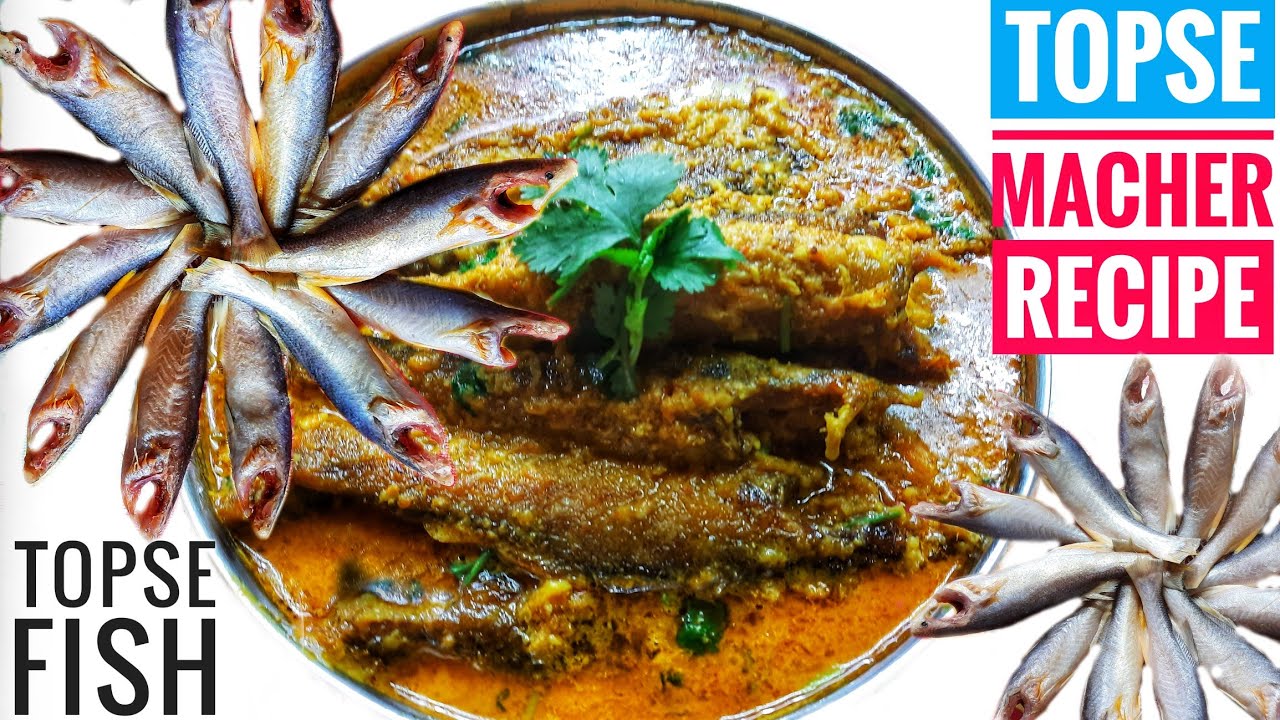 তোপসে মাছের অসাধারণ রেসিপি Topse Macher Jhal Recipe in Bengali Village ...