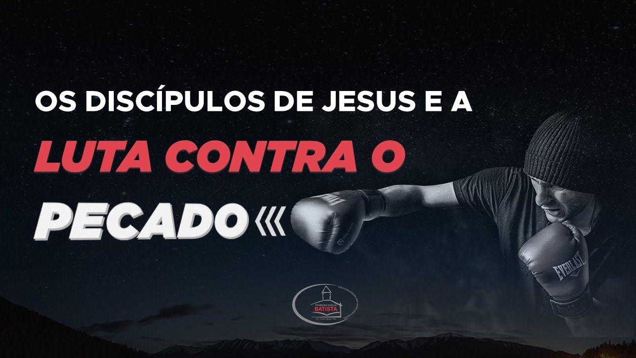 Os discípulos de Jesus e a luta contra o pecado - Marcos 9.42-50 | (Pr ...