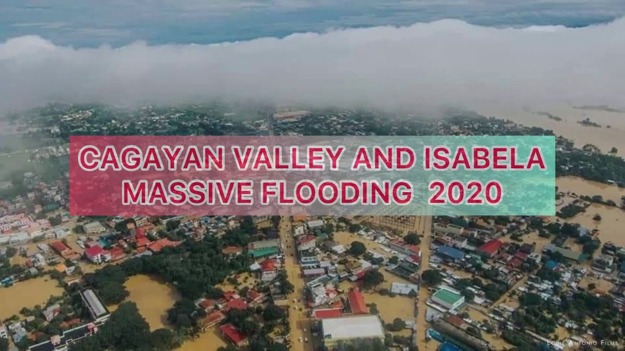 CAGAYAN VALLEY AND ISABELA MASSIVE FLOODING 2020 - YouTube